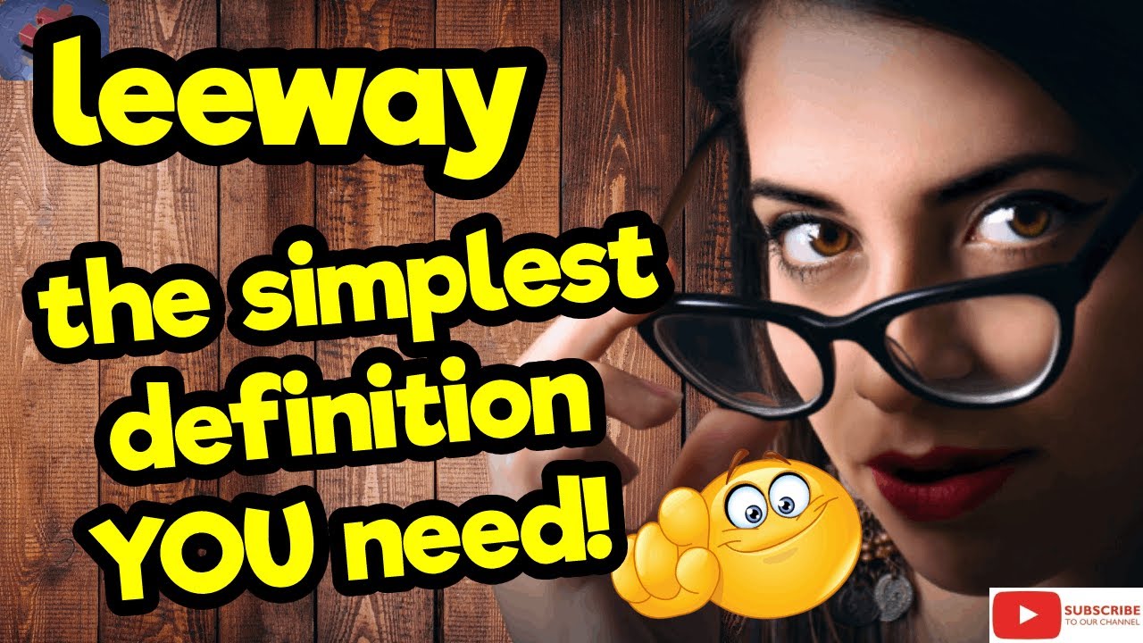 LEEWAY. The simplest definition YOU need!! #tellsvidetionary™ - YouTube