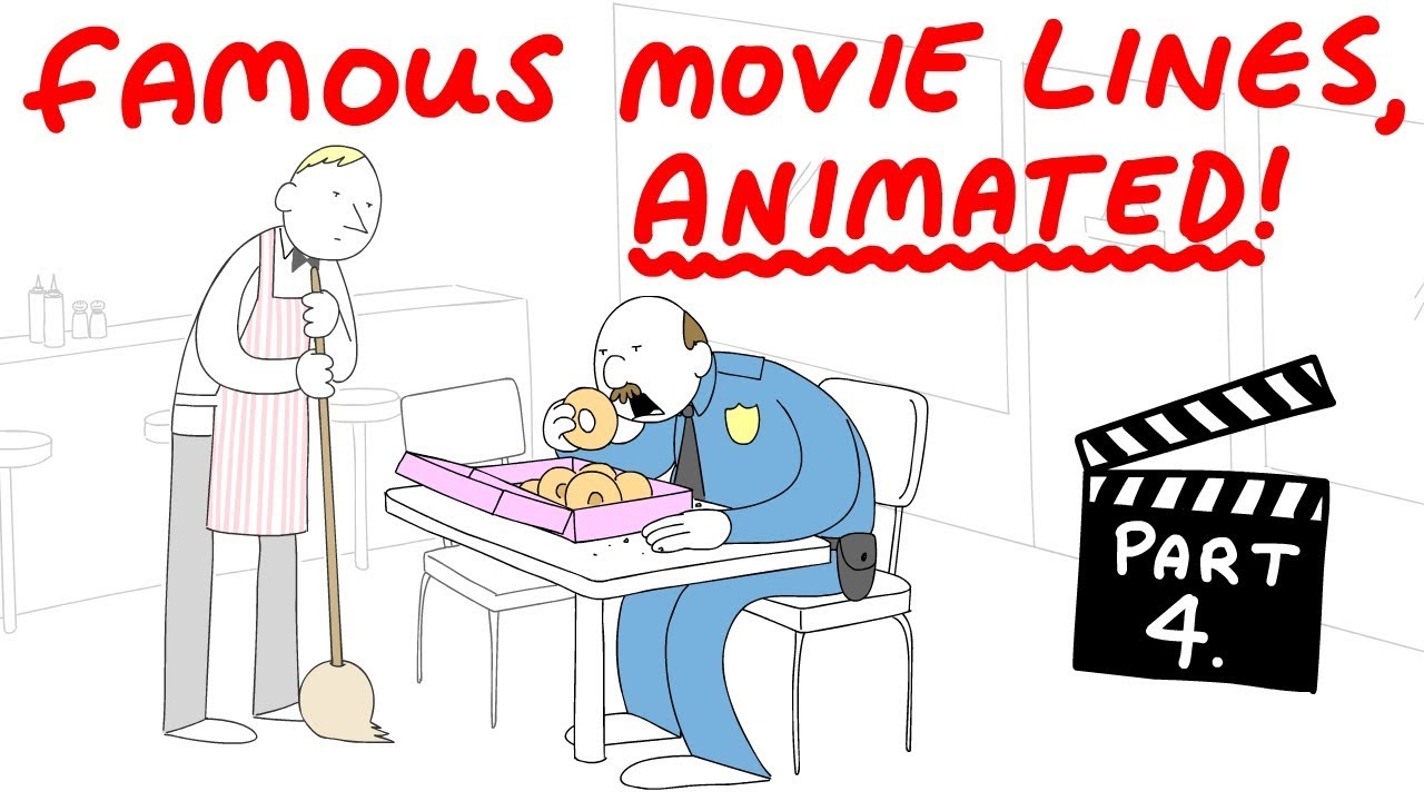 Famous Movie Lines, Animated! (Part 4) - YouTube