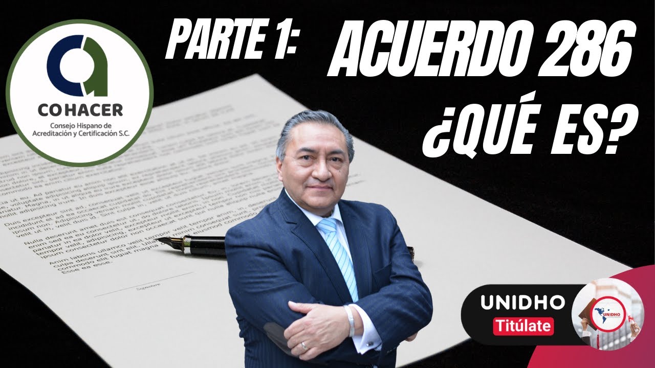ACUERDO 286 ¿QUÉ ES Y DÓNDE NACE? | PARTE 1| TITULACIÓN POR EXPERIENCIA ...