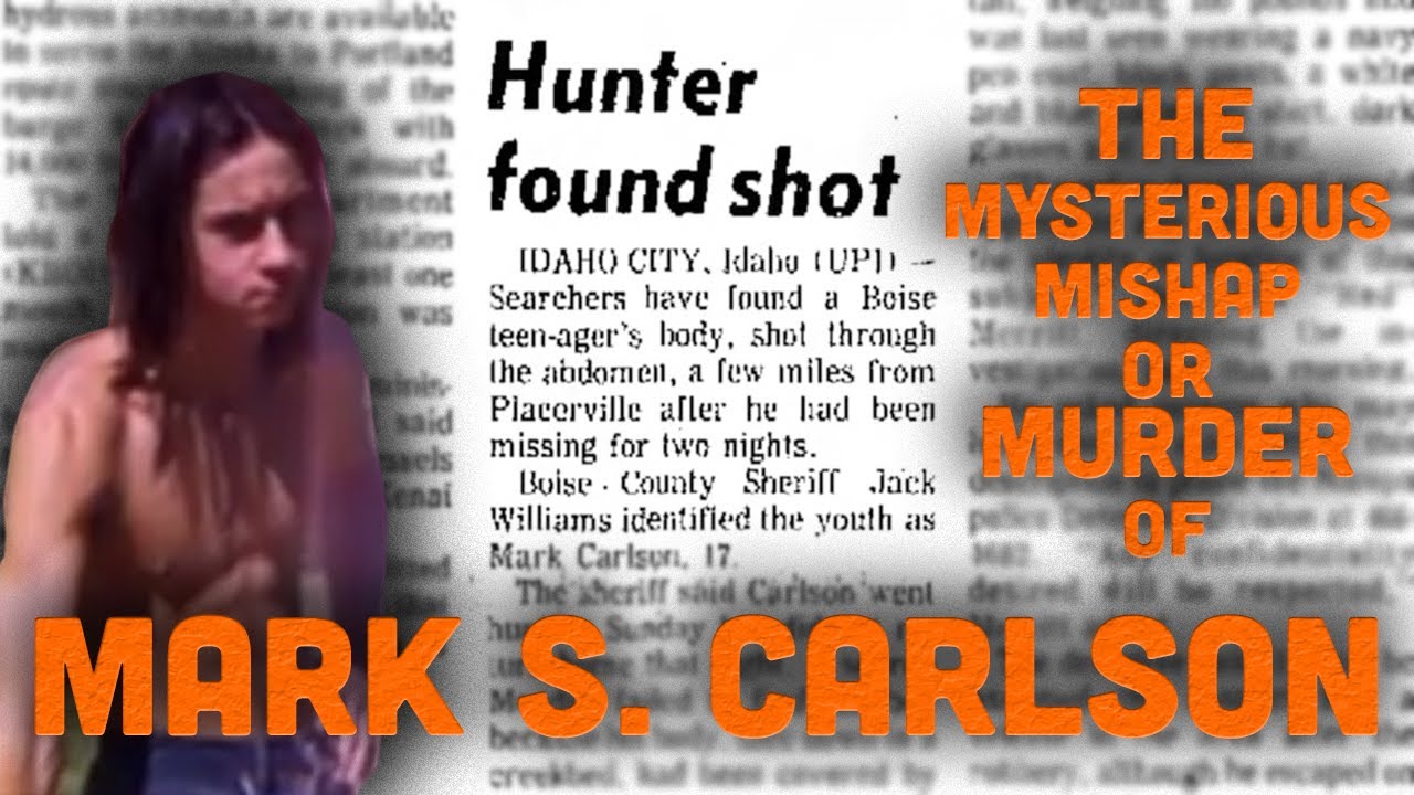 The Mysterious Mishap or Murder of Mark Carlson - YouTube