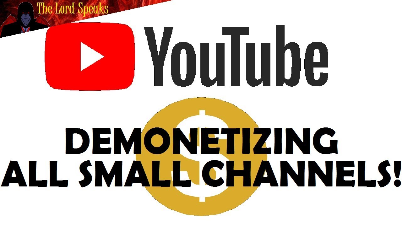 YouTube Demonetizing All Small Channels! - The Lord Speaks - YouTube
