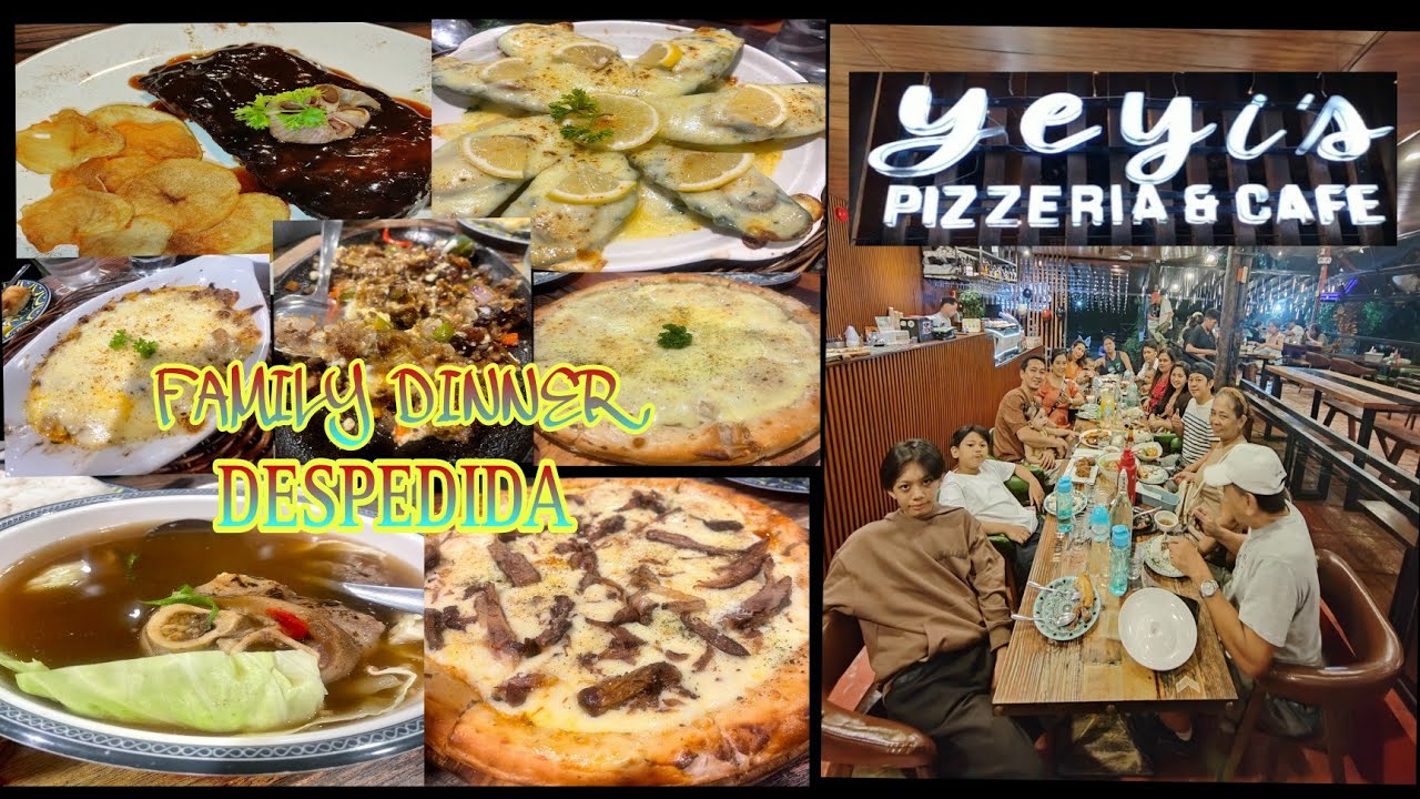 YEYI'S PIZZERIA & CAFE FAMILY DINNER DESPEDIDA - YouTube