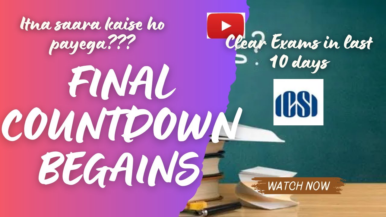 CS Exams Final Countdown | Last Week Strategy to Crack CS Executive ...
