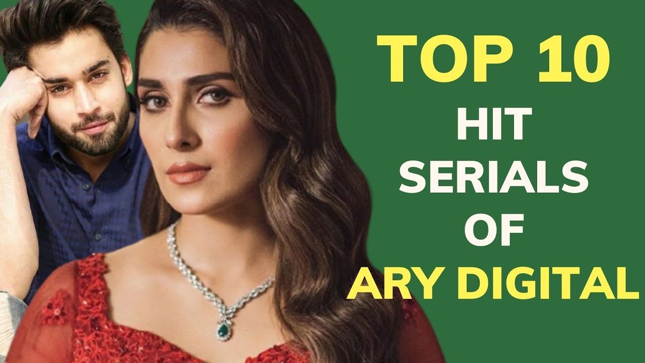 Top 10 Hit Serials Of Ary~ Showbiz Infotainment - YouTube