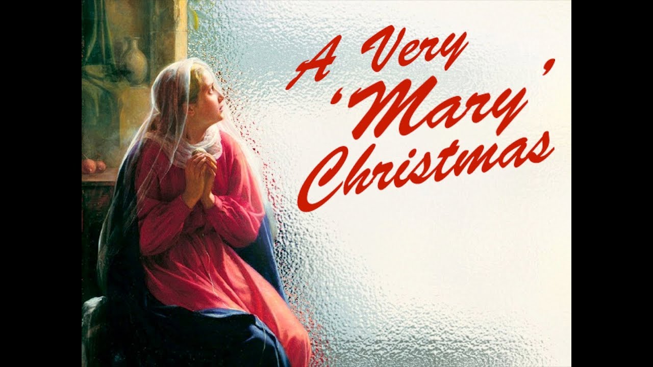 A Very 'Mary' Christmas - YouTube