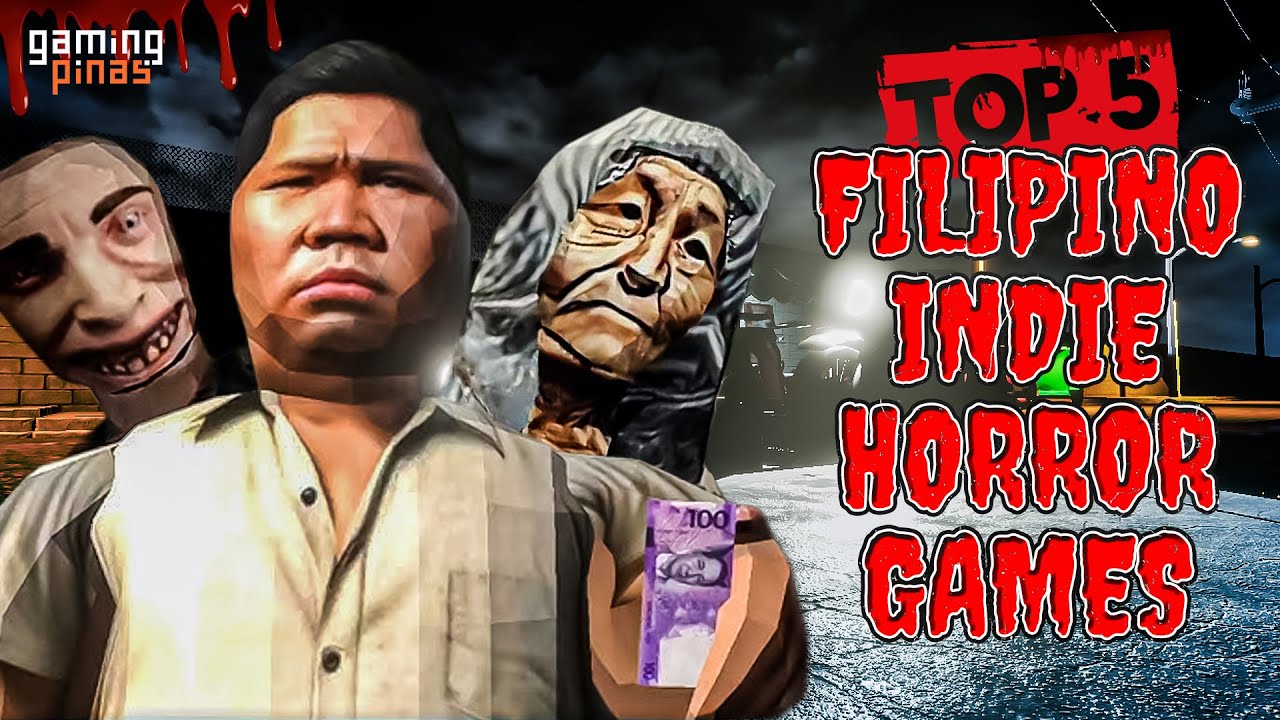 Top 5 Pinoy Indie Horror Games You NEED to Play! - YouTube
