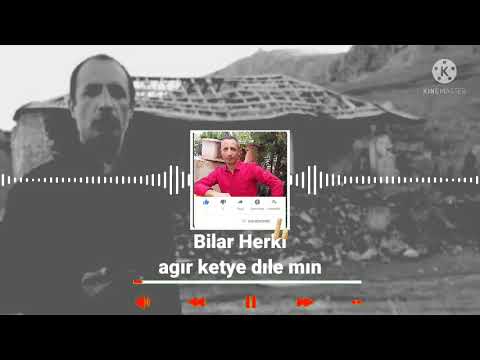 Bilar Herki - agır ketye dıle mın_2021