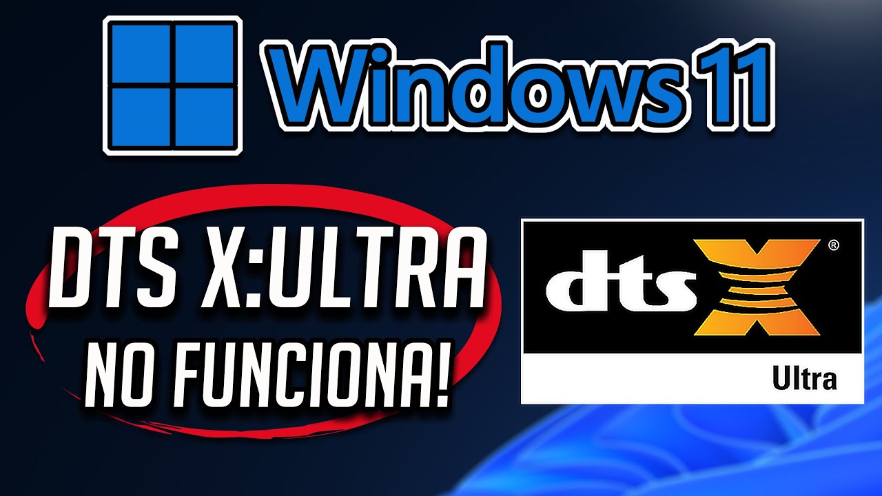DTS:X Ultra No Funciona en Windows 11/10 - Solucion - YouTube