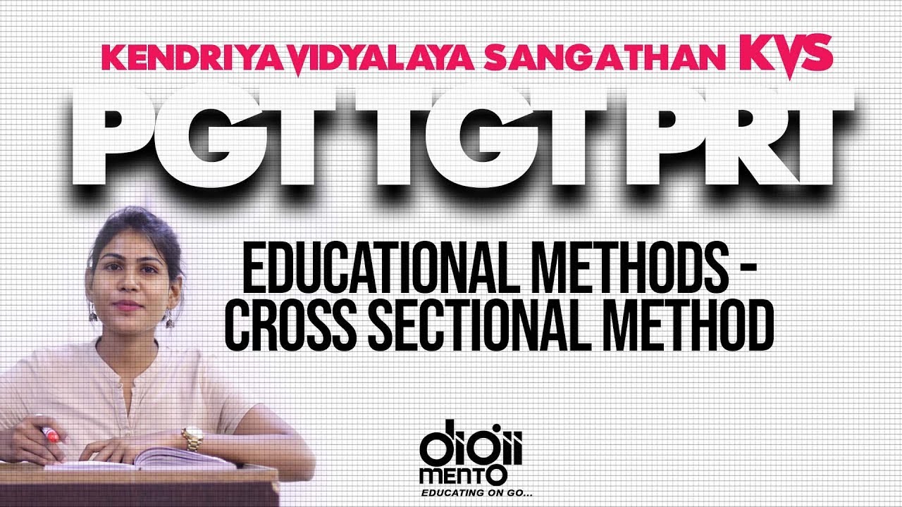 KVS PGT TGT PRT 13 Educational Methods - Cross Sectional Method क्रॉस ...