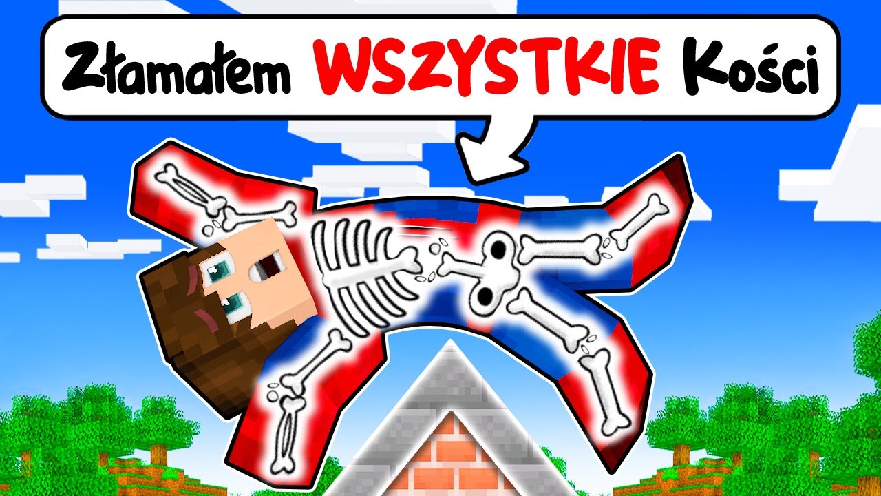 💀 ZŁAMAŁEM WSZYSTKIE KOŚCI w Minecraft! - YouTube