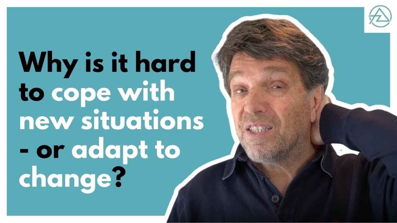 Why is it hard to cope with new situations - or adapt to change? - YouTube