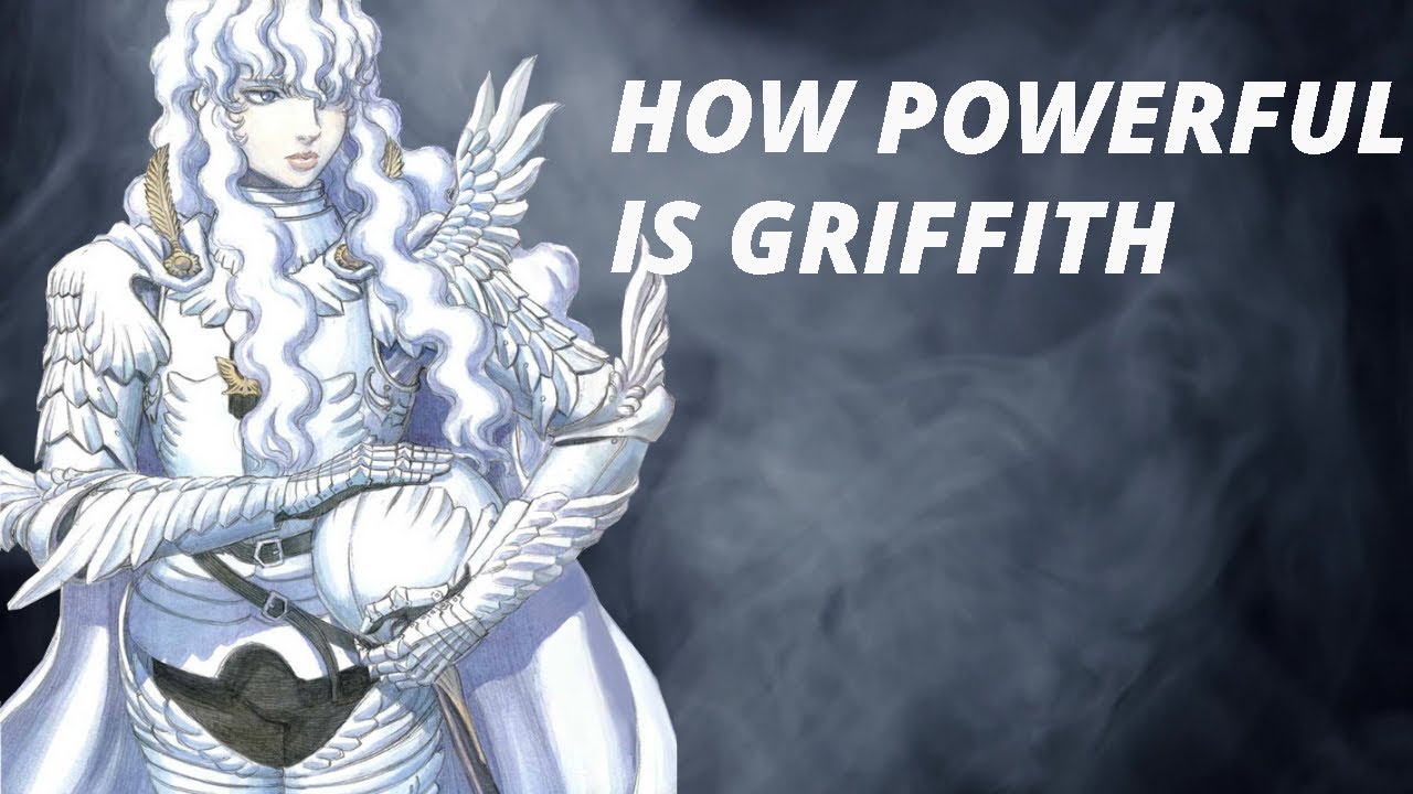 HOW POWERFUL IS GRIFFITH - YouTube