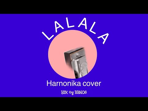 Lalala (harmonica cover)