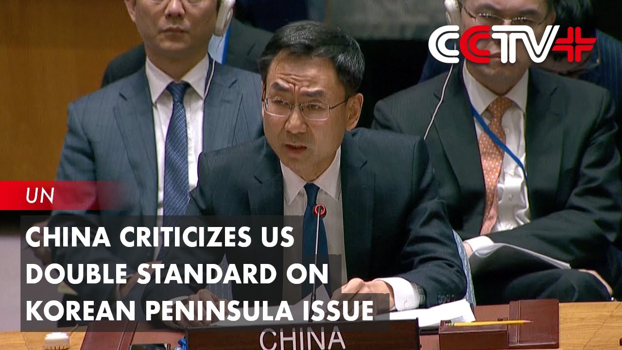 China Criticizes US Double Standard on Korean Peninsula Issue - YouTube