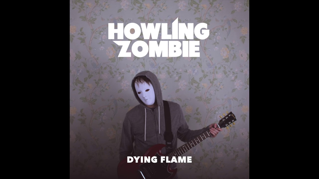 HOWLING ZOMBIE - DYING FLAME - YouTube