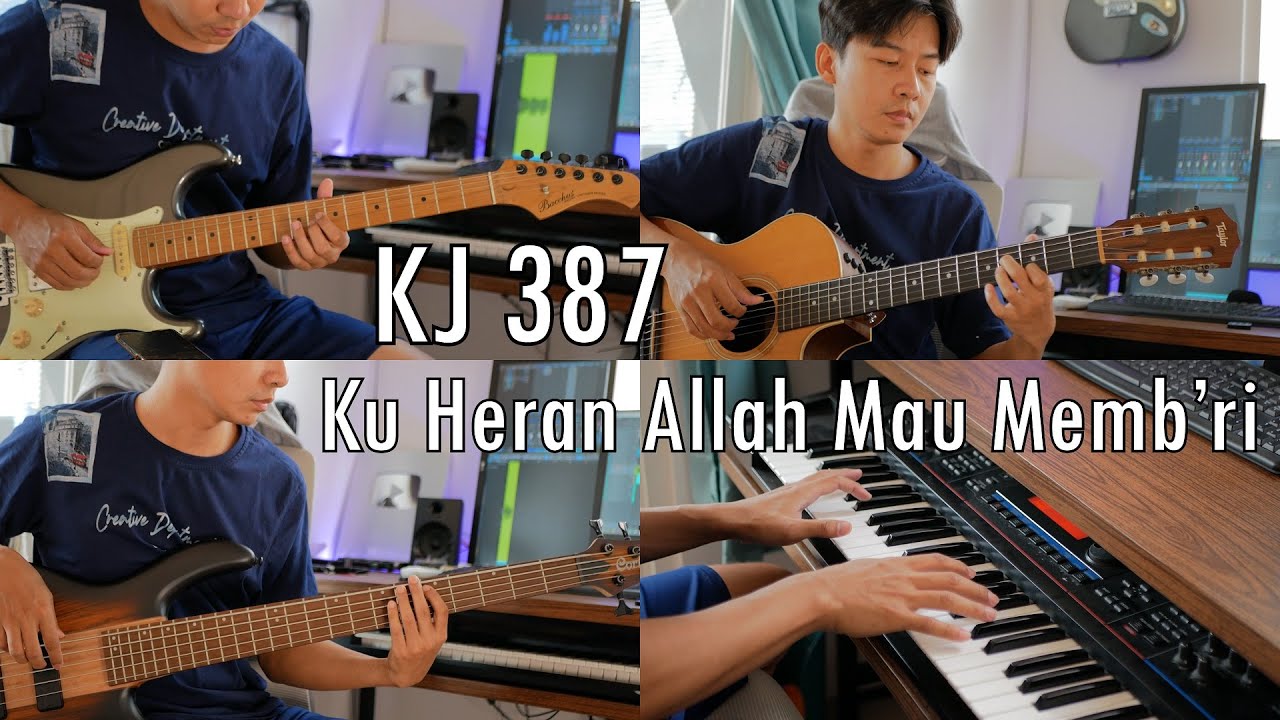 KJ 387 - Ku Heran Allah Mau Memb'ri - YouTube