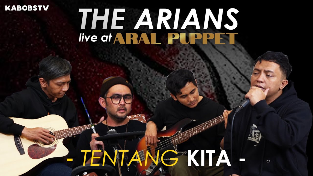 THE ARIANS - TENTANG KITA ( LIVE AT ARAL PUPPET ) #ARALPUPPET # ...