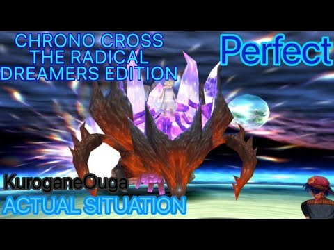 CHRONO CROSS THE RADICAL DREAMERS EDITION Last Boss LevelStar Max VS ...