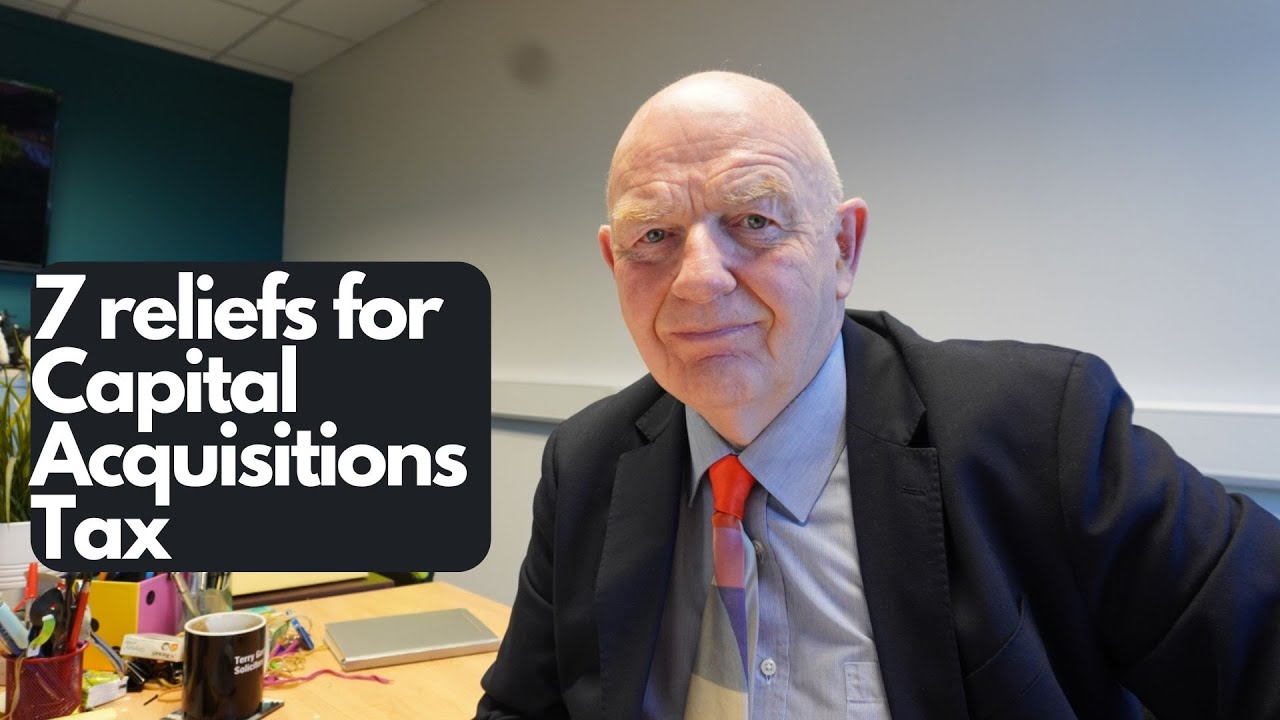 7 Reliefs and Exemptions from Capital Acquisitions Tax in Ireland - YouTube