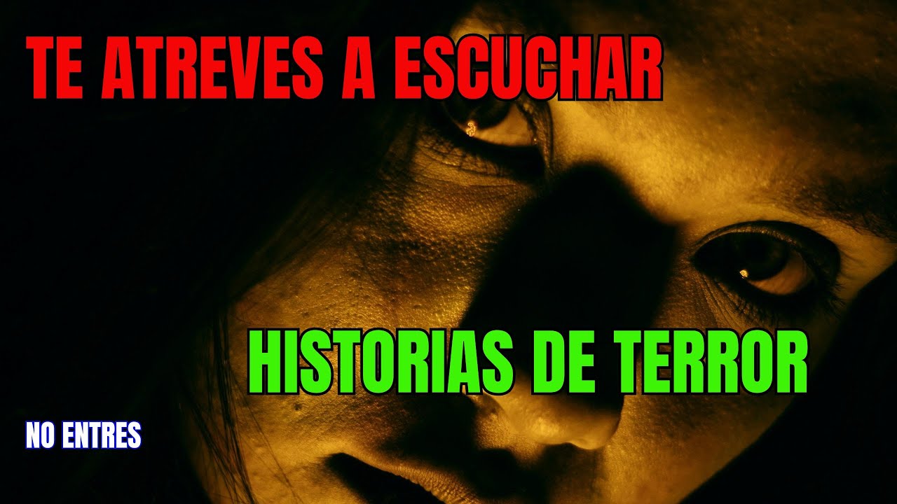 HISTORIAS DE TERROR MIEDO a lo desconocido...... - YouTube