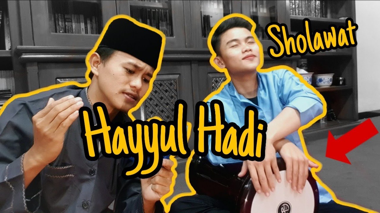 HAYYUL HADI #5 - Cover Darbuka ft IMAM & Saiful - YouTube