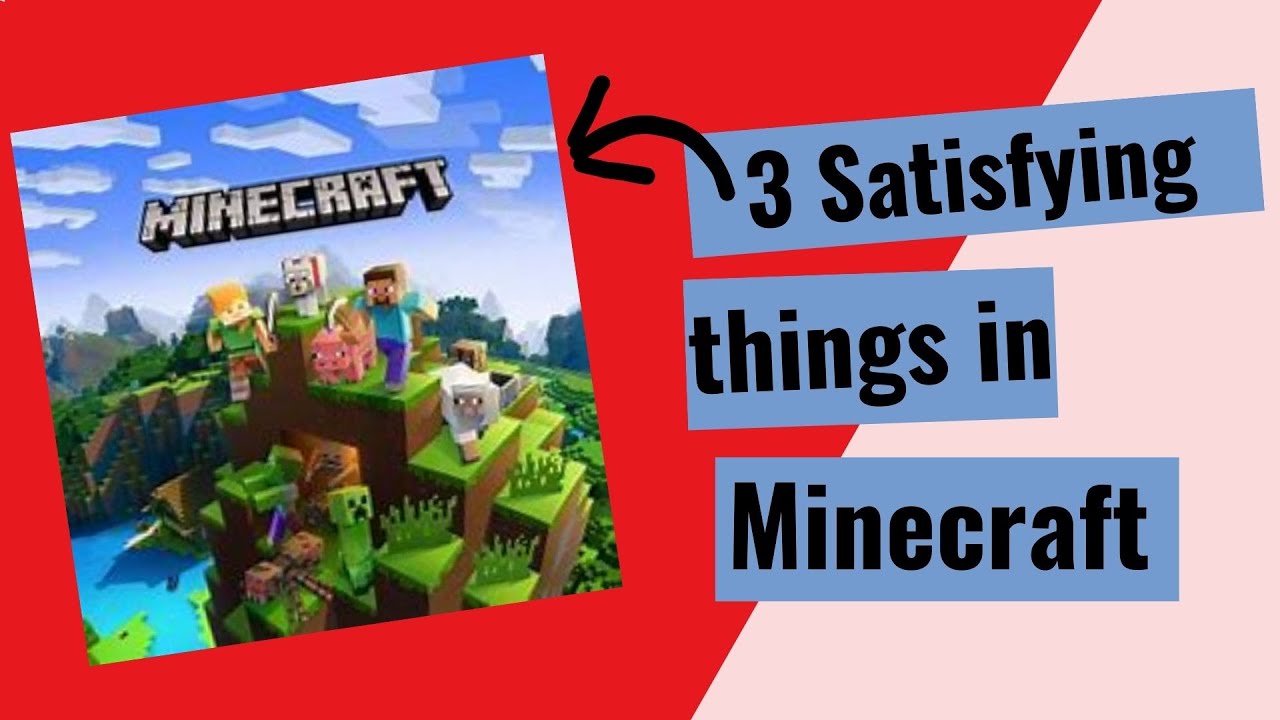 3 satisfying things in Minecraft - YouTube