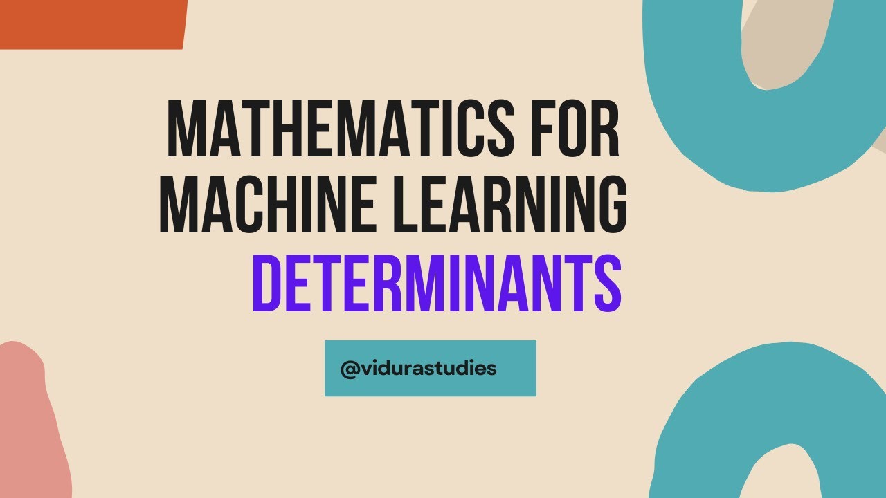 Mathematics for Machine Learning| Determinants and Problems ...