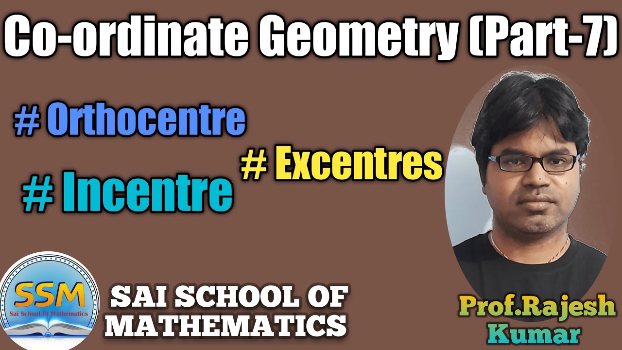 Coordinate geometry class 11(Part-7) │Incentre │Orthocentre │Excentre ...