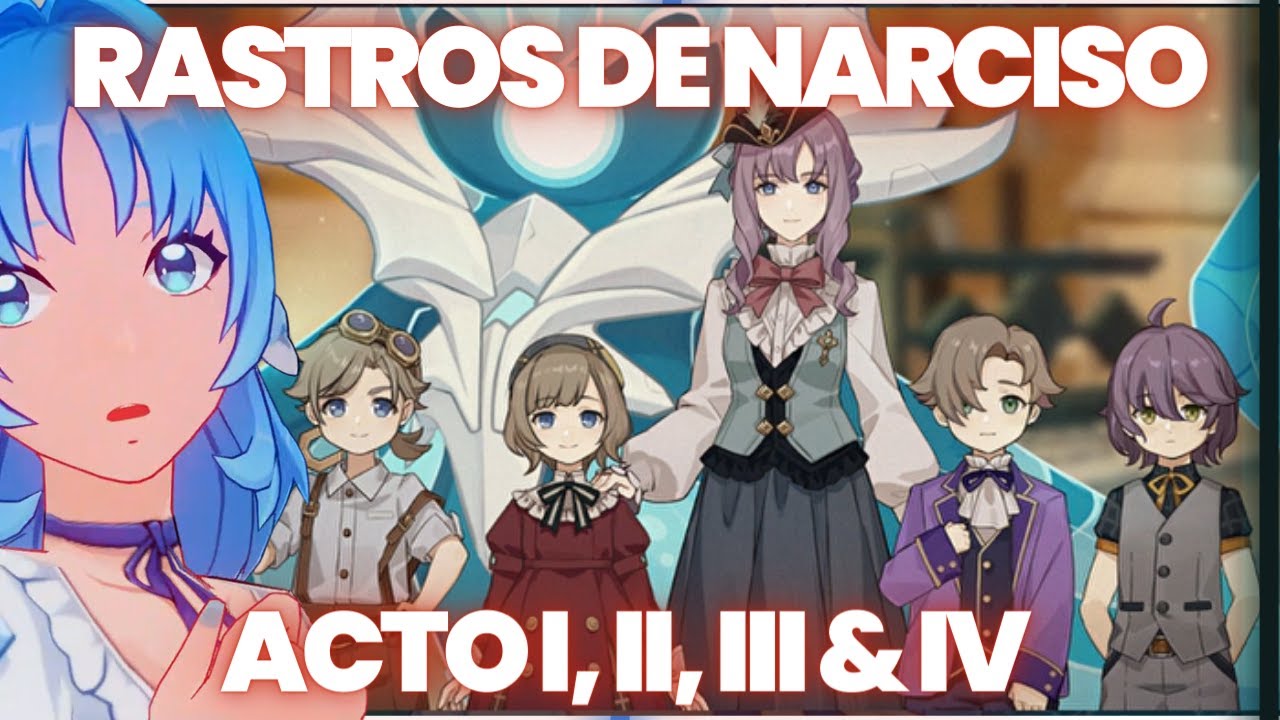 Misión Completa - Rastros de Narciso: Acto I, II, III, IV/Genshin ...