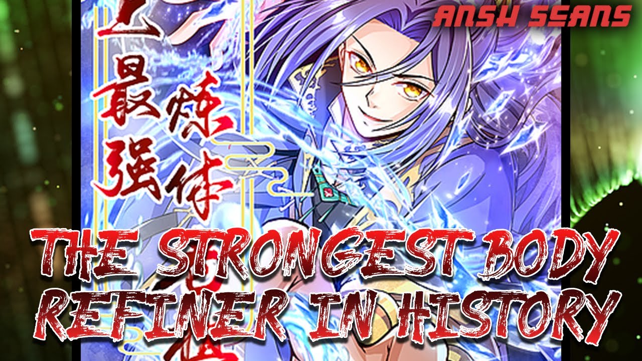 The Strongest Body Refiner in History | TEASER | #AnshScans #newmanhua ...