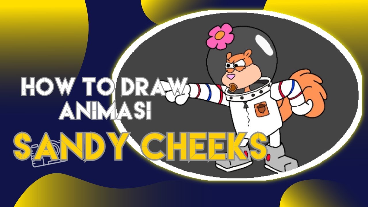 how to draw, Sandy cheeks animasi |Cara membuat karakter Sandy cheeks ...