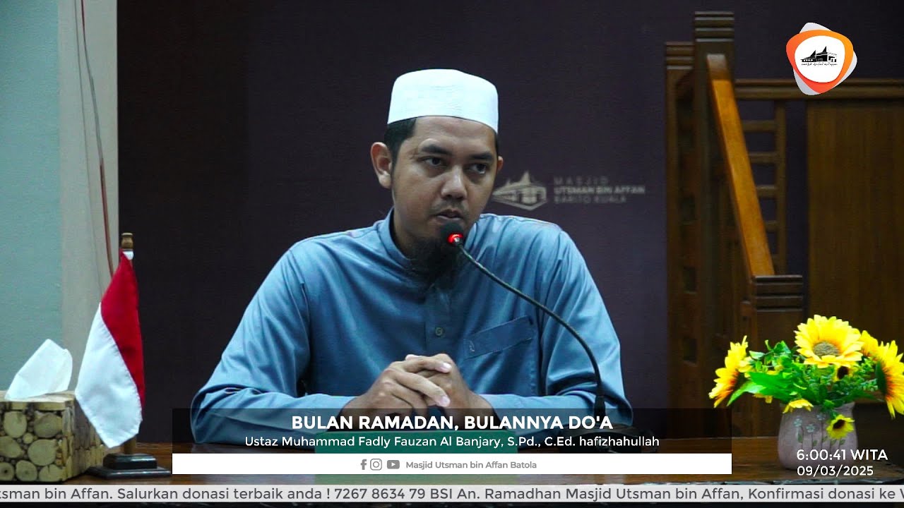 [LIVE] BULAN RAMADAN, BULANNYA DO'A - Ustaz Muhammad Fadly Fauzan Al ...