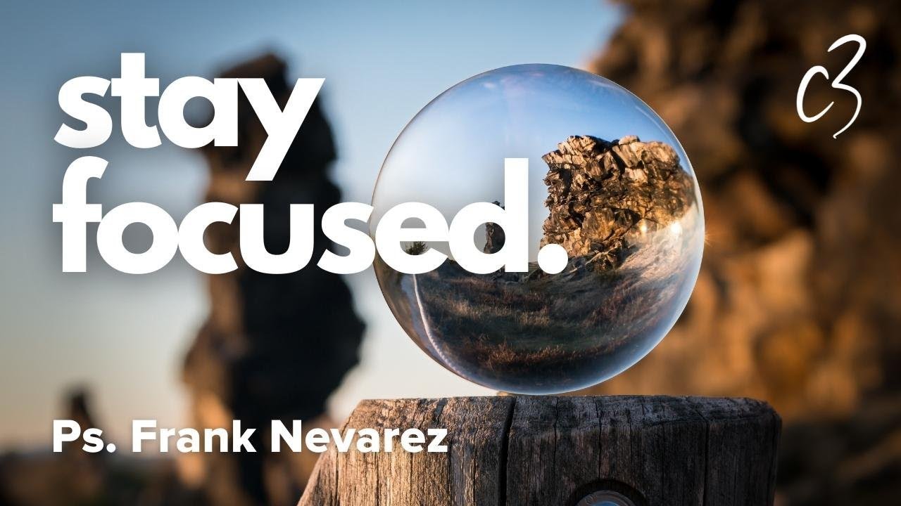 Sunday March 13, 2022 8am "Stay Focused"/ Pastor Frank Nevarez - YouTube