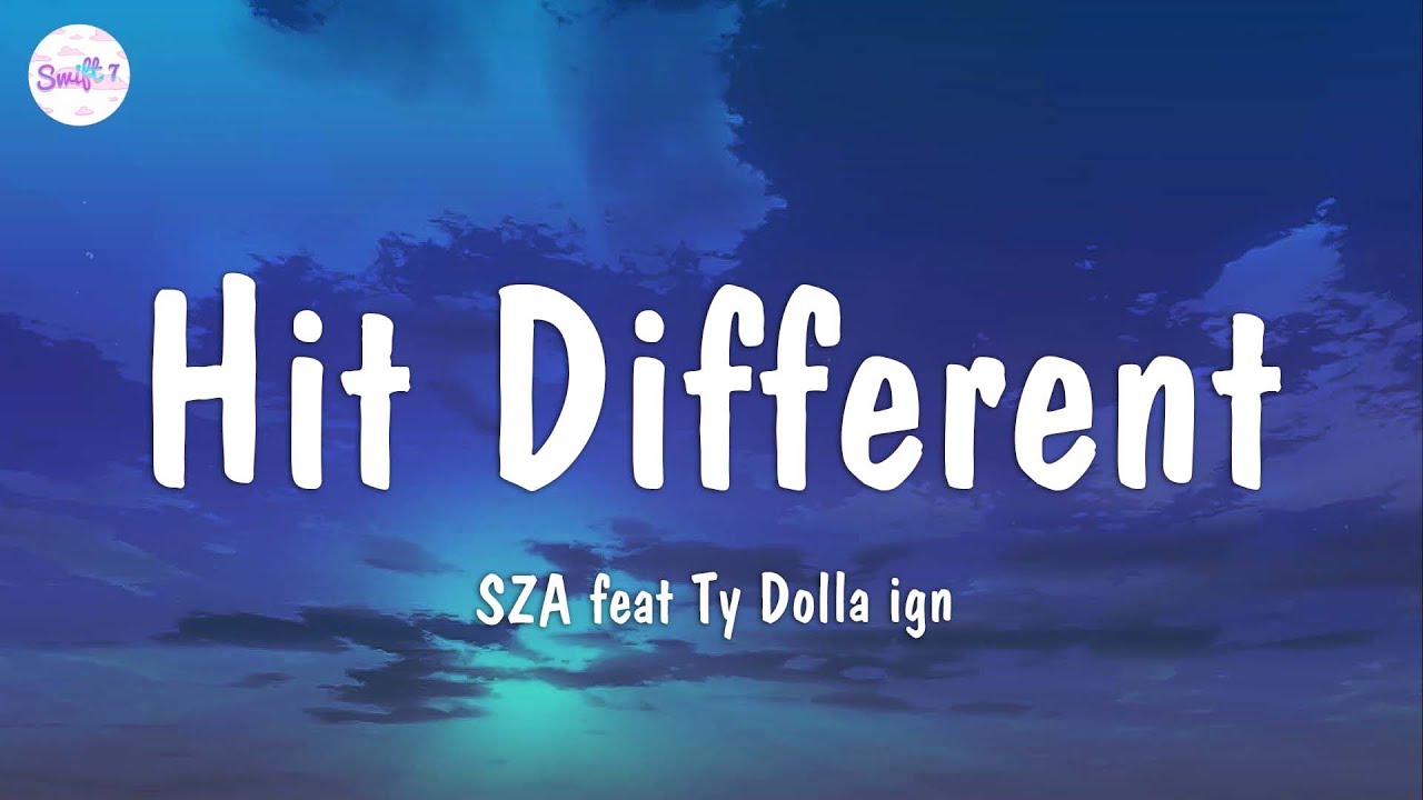 SZA - Hit Different ( Lyrics ) feat. Ty Dolla $ign - YouTube
