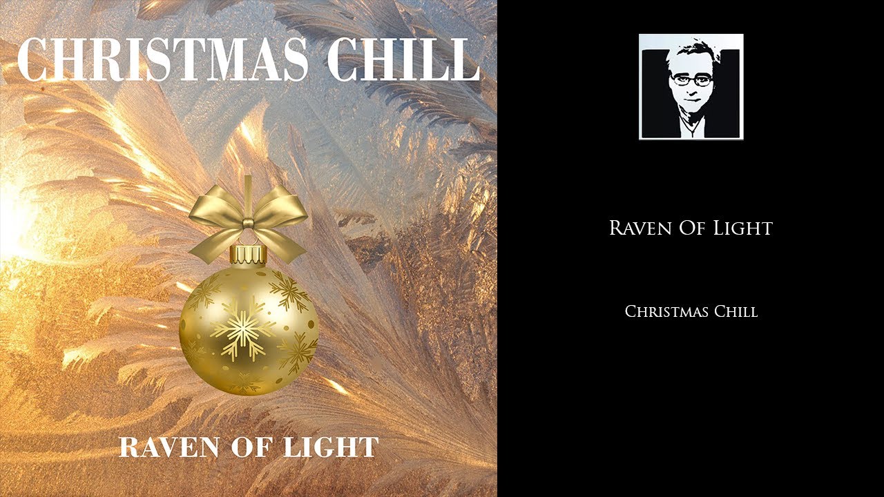 Raven Of Light - Christmas Chill - YouTube