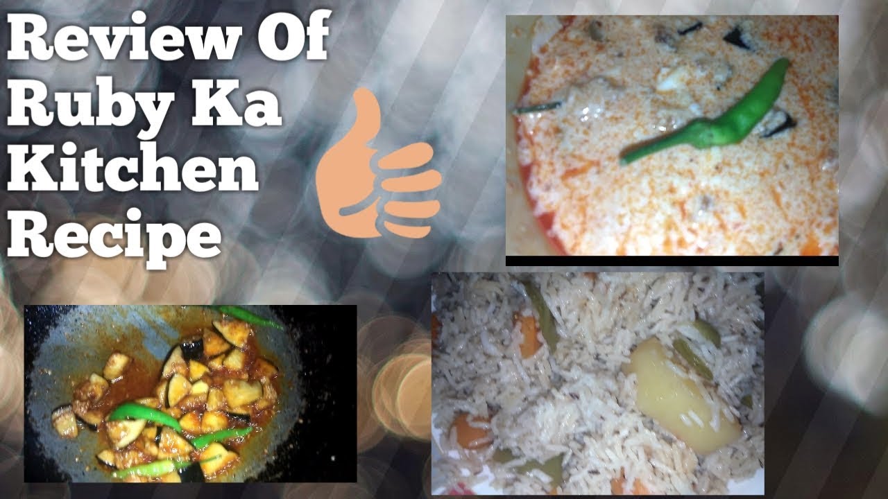 Review Of Ruby Ka Kitchen Recipe | Veg Palao And Baingan Ka Raita | Must Try - YouTube