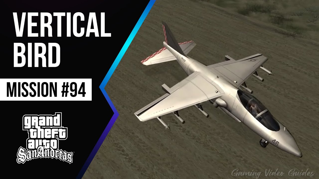 GTA San Andreas - Mission #94 - Vertical Bird - YouTube