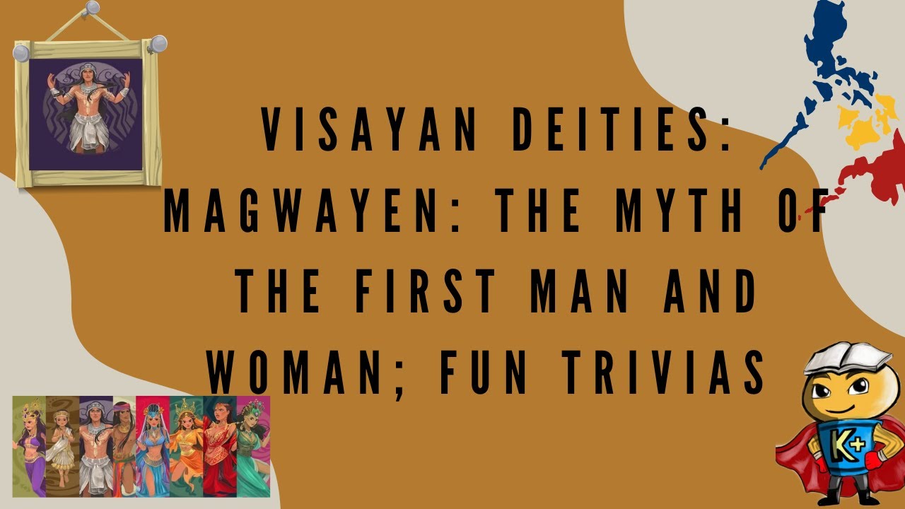Visayan Deities: Magwayen: The Myth of the First Man and Woman; Fun ...