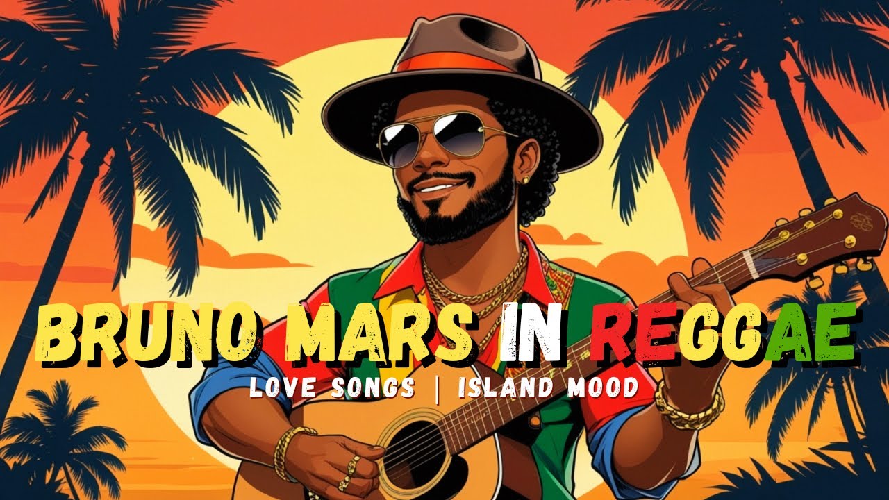 BRUNO MARS REGGAE MIX 💛 GREATEST LOVE SONGS TO RELAX - YouTube