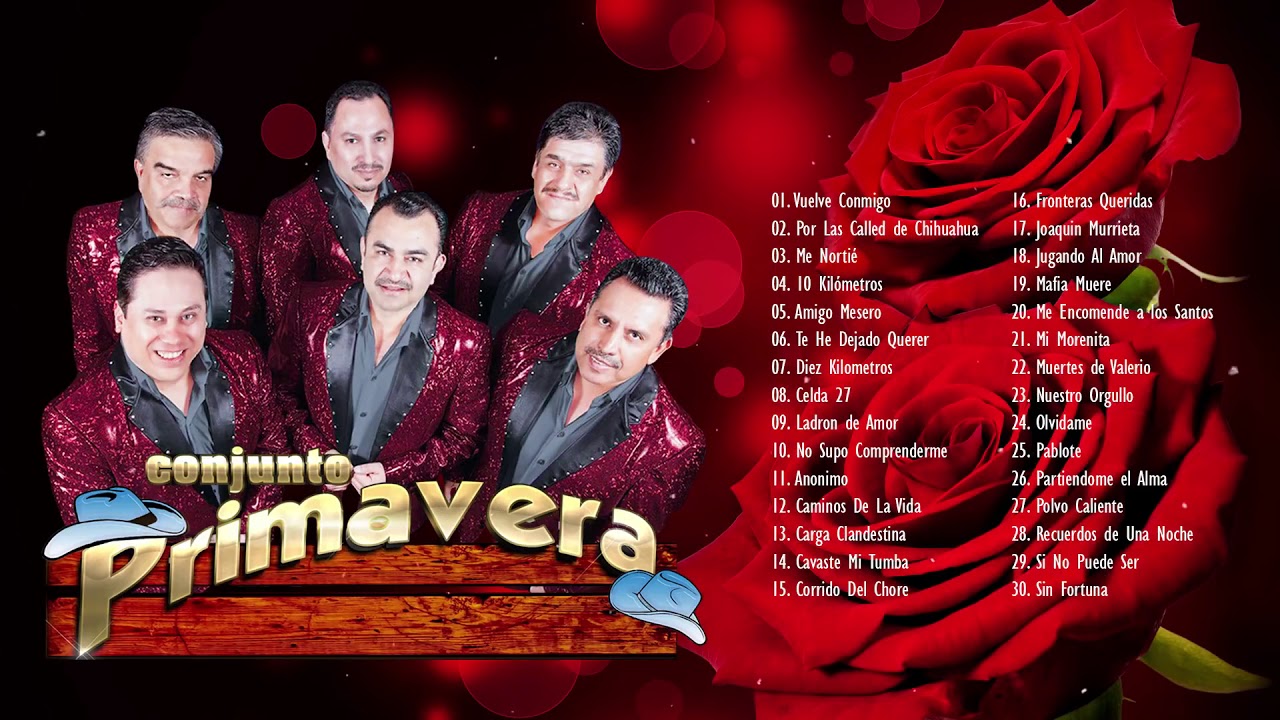 Conjunto Primavera Éxitos Sus Mejores Canciones Conjunto Primavera Mix ...
