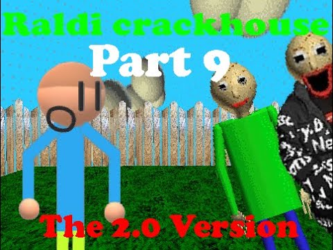 Baldi ajuda raldi?!!!! (Raldi crackhouse parte 9!!!) - YouTube