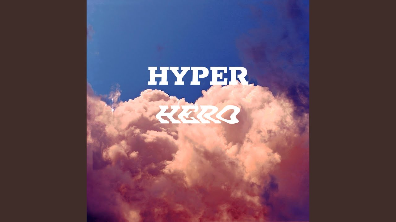 Hyper Hero - YouTube