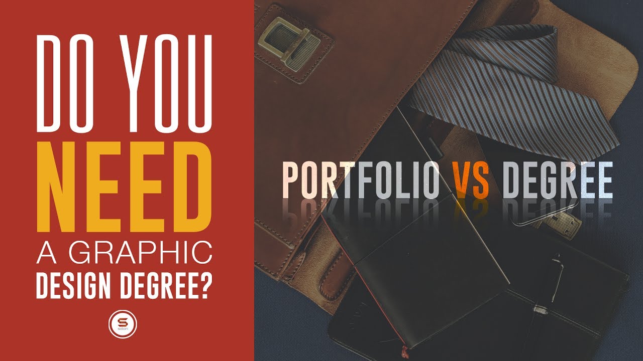 GRAPHIC DESIGN DEGREE VS PORTFOLIO | Graphic Design Tips Video | Satori ...