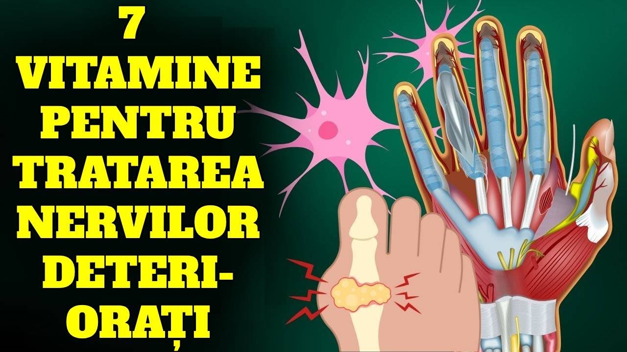 7 VITAMINE INCREDIBILE PENTRU TRATAREA NERVILOR DETERIORAȚI - YouTube