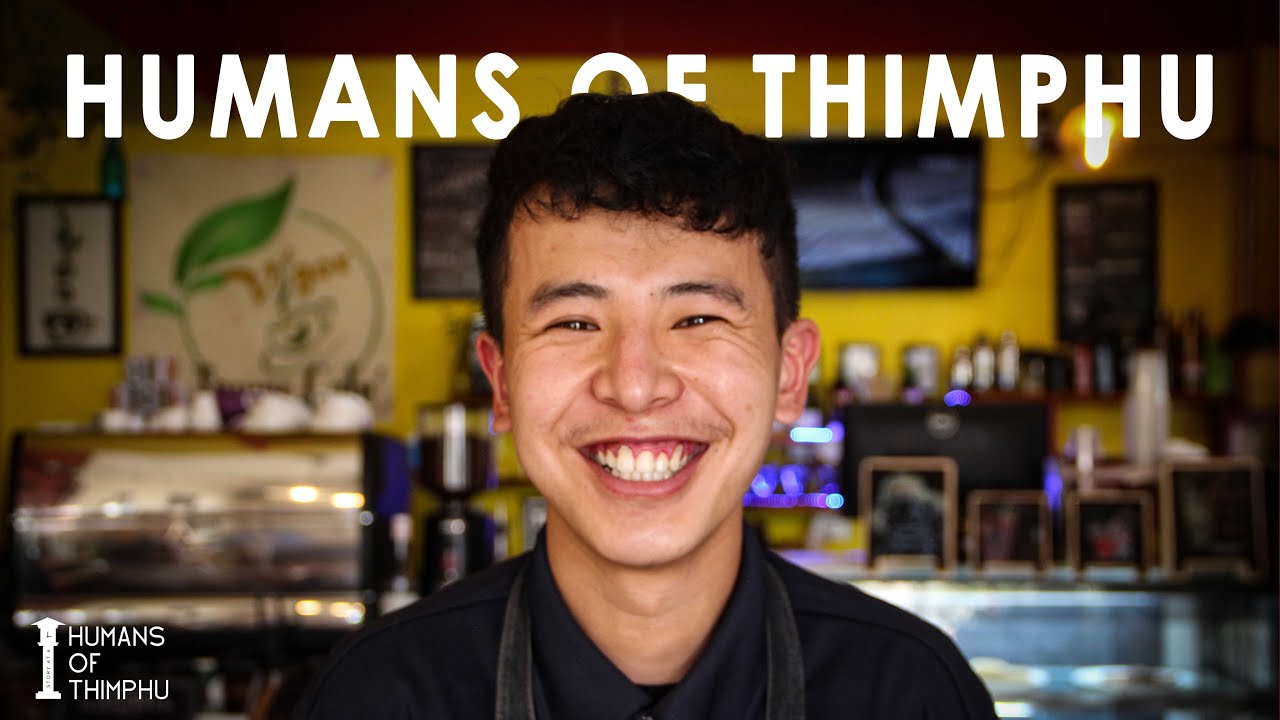 Humans of Thimphu | Official Video - YouTube