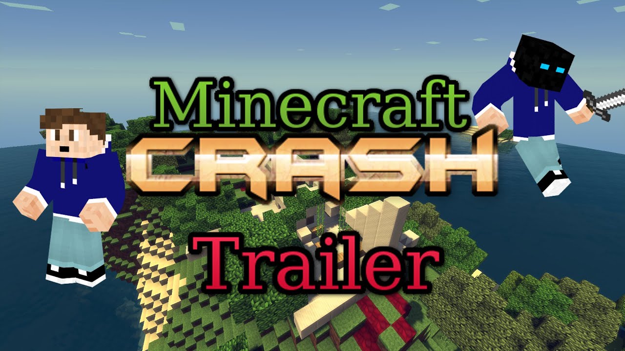 Minecraft Crash Trailer - YouTube