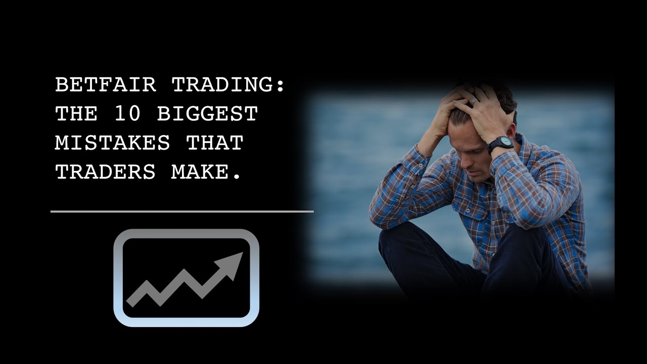 Betfair Tennis Trading: The 10 Biggest Mistakes That Traders Make (Pro ...