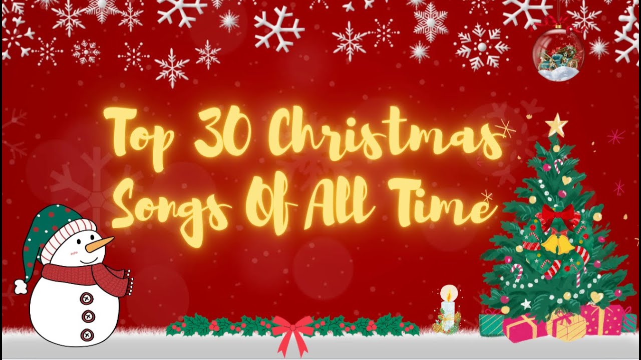 Top 30 Christmas Songs Of All Time - YouTube