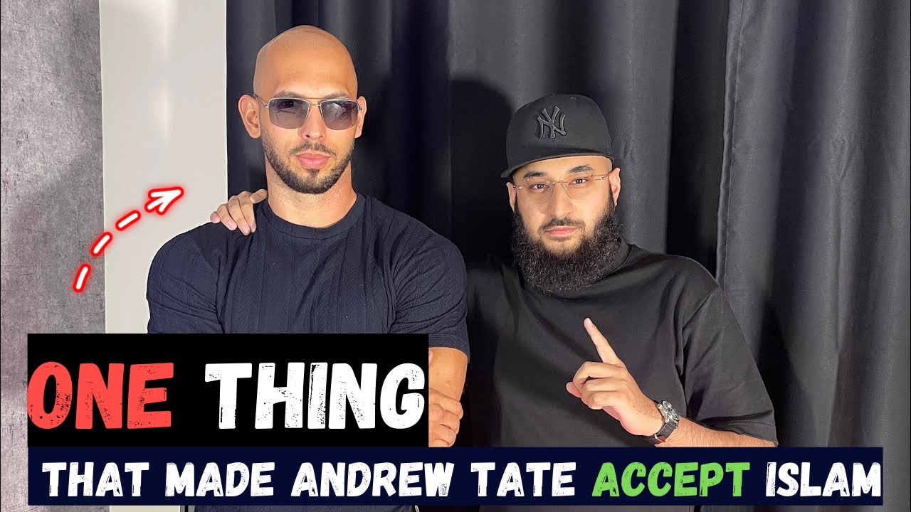 WHAT IS THE ONE THING THAT MADE ANDREW TATE ACCEPT ISLAM? - YouTube