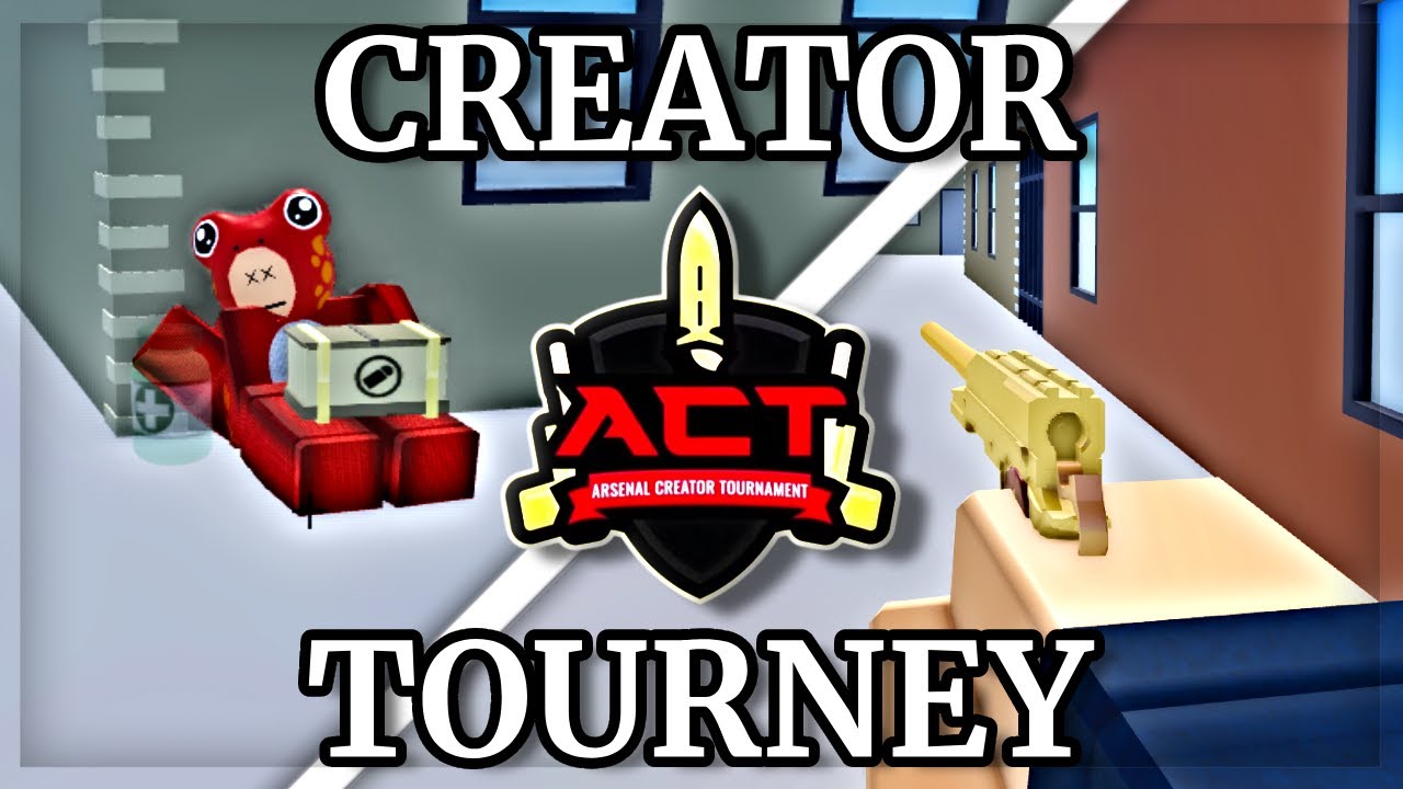 The Arsenal Creator Tournament... (Roblox Arsenal) - YouTube